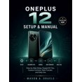 OnePlus 12 Pro Setup & Manual: Step-by-Step Setup, OxygenOS Tips ...
