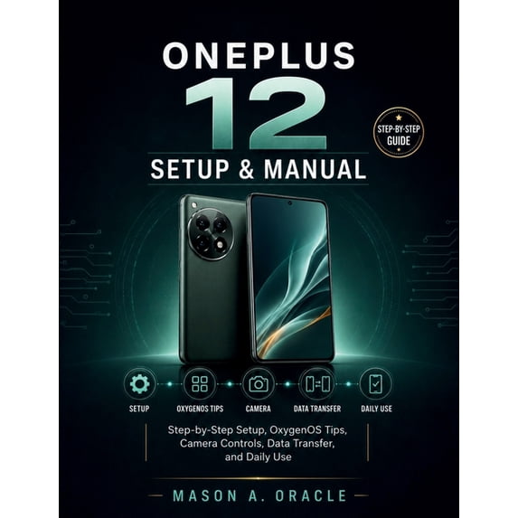 OnePlus 12 Pro Setup & Manual: Step-by-Step Setup, OxygenOS Tips ...