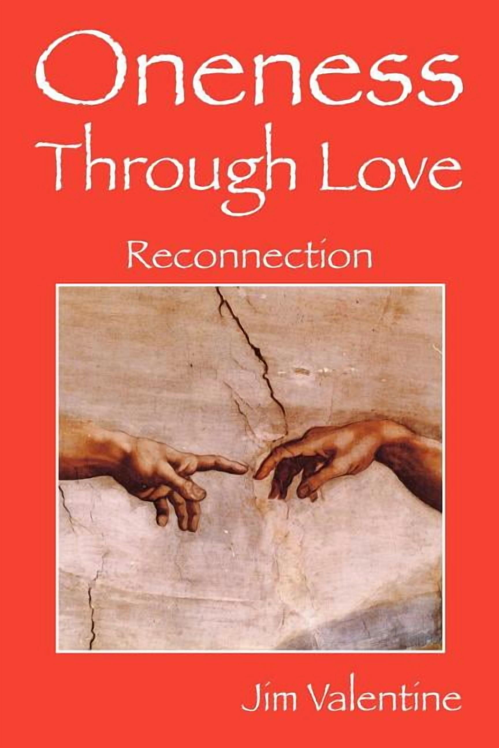 Oneness Through Love: Reconnection, (Paperback) - Walmart Business Supplies