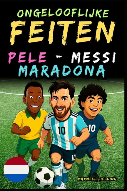 Voetballegendes: Weetjes, Verhalen En Qu Ongelooflijke feiten over PelÃ ...