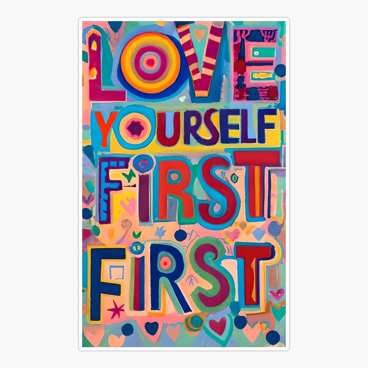 Onim Abstract Art - Love Yourself First Sticker, Phone Decal Water ...