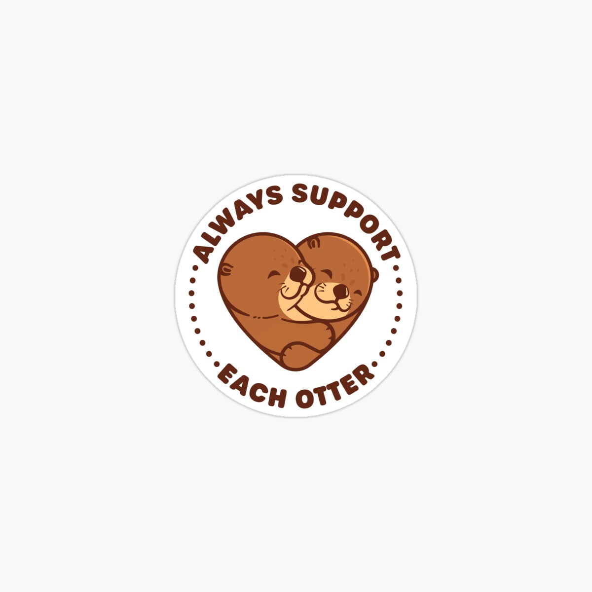 Onim Always Support Each Otter - Cute Otter Pun Sticker - Walmart.com