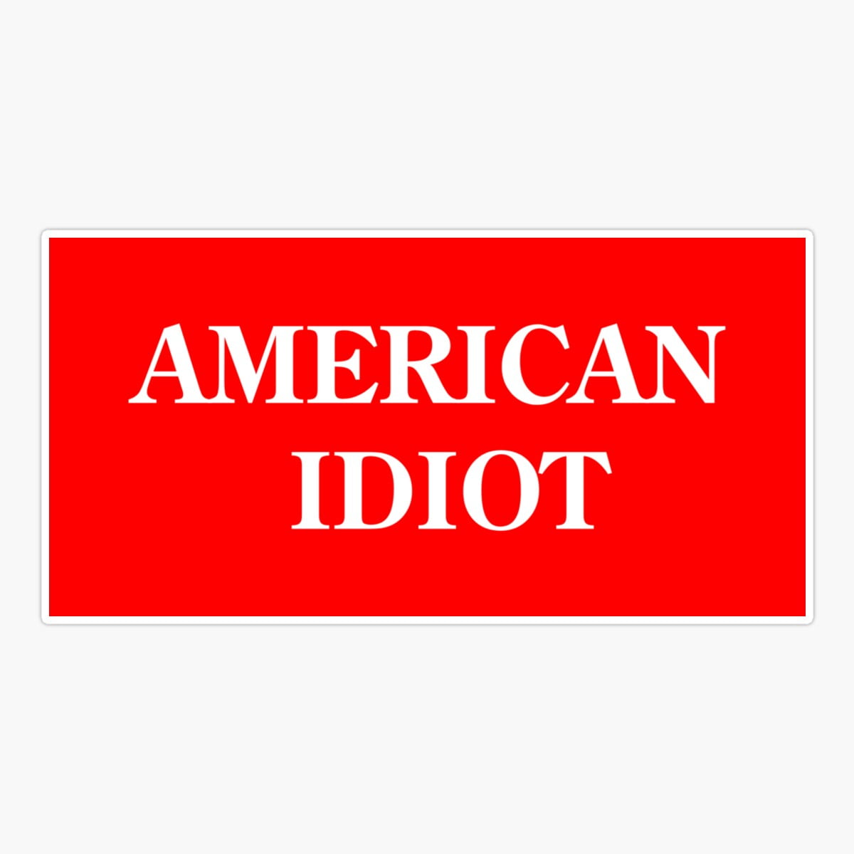 Onim American Idiot Make America Great Again Sticker, Phone Decal Water ...