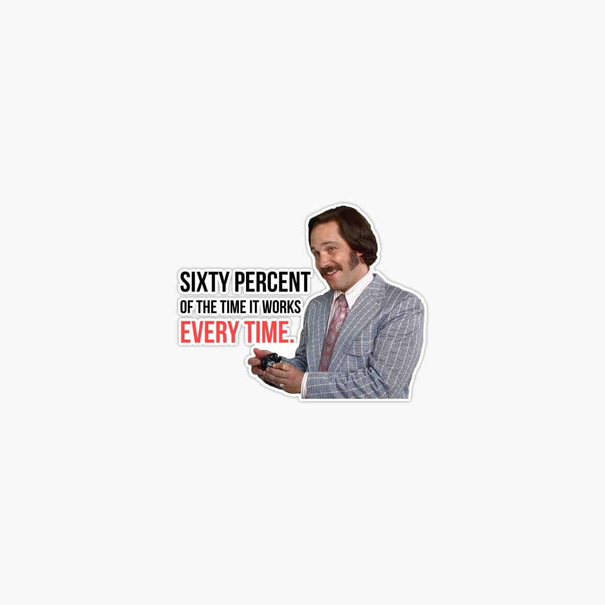 Onim Anchorman Will Ferrell Paul Rudd Sixty Percent Of The Time Sticker ...