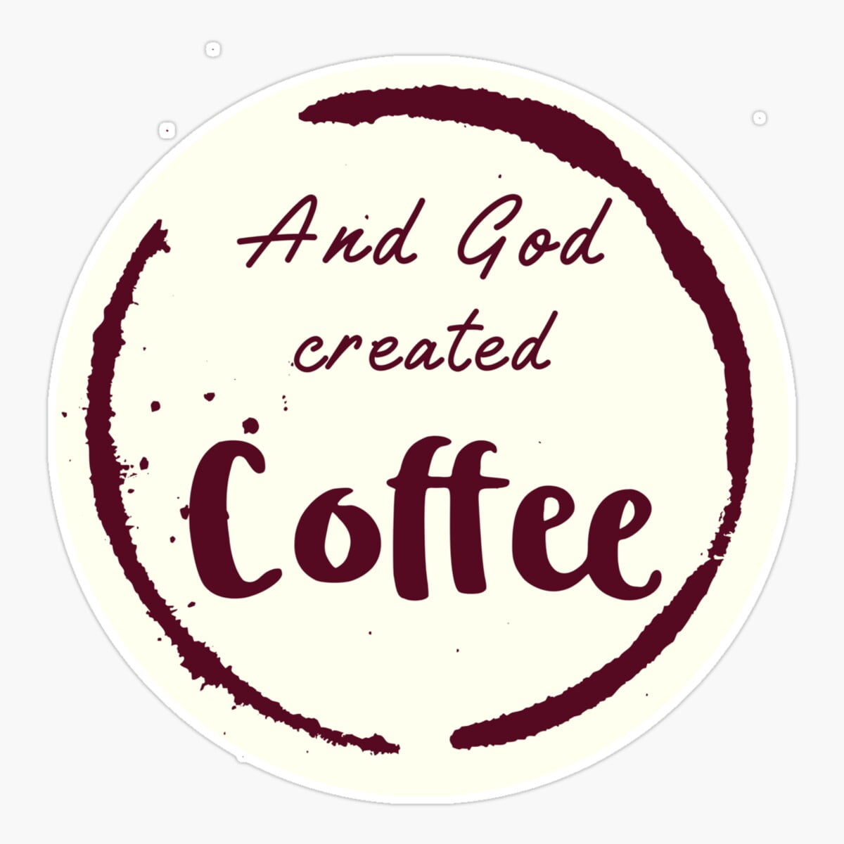 Onim And God Created Coffee, Funny Christian Coffee Gratitude Saying ...