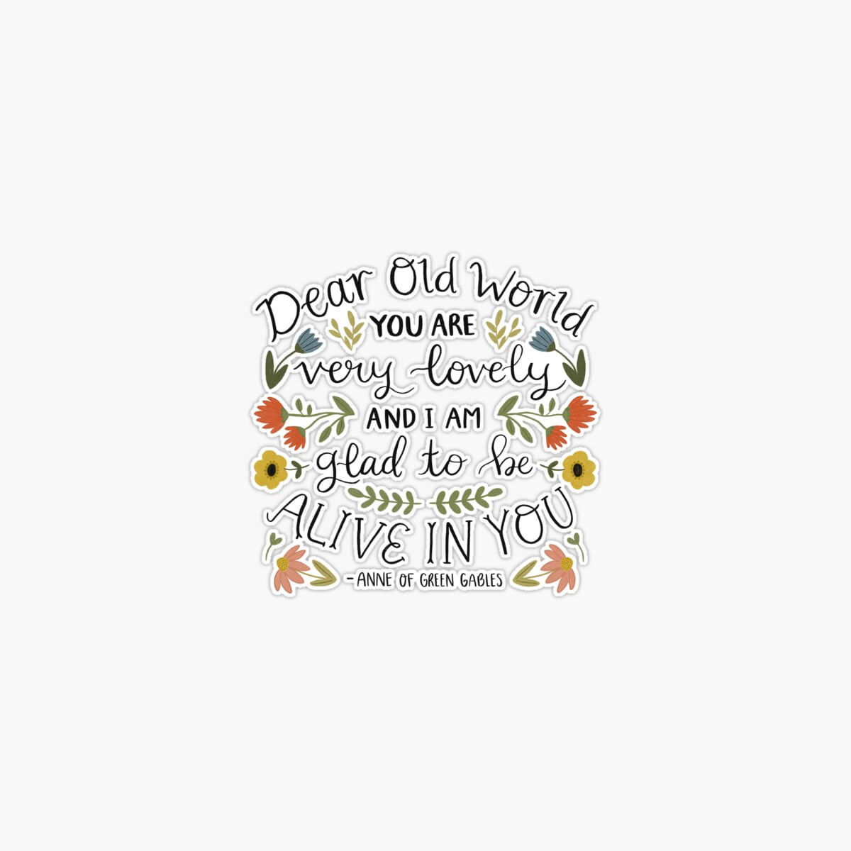 Onim Anne Of Green Gables Dear Old World Quote Sticker, Phone Decal ...
