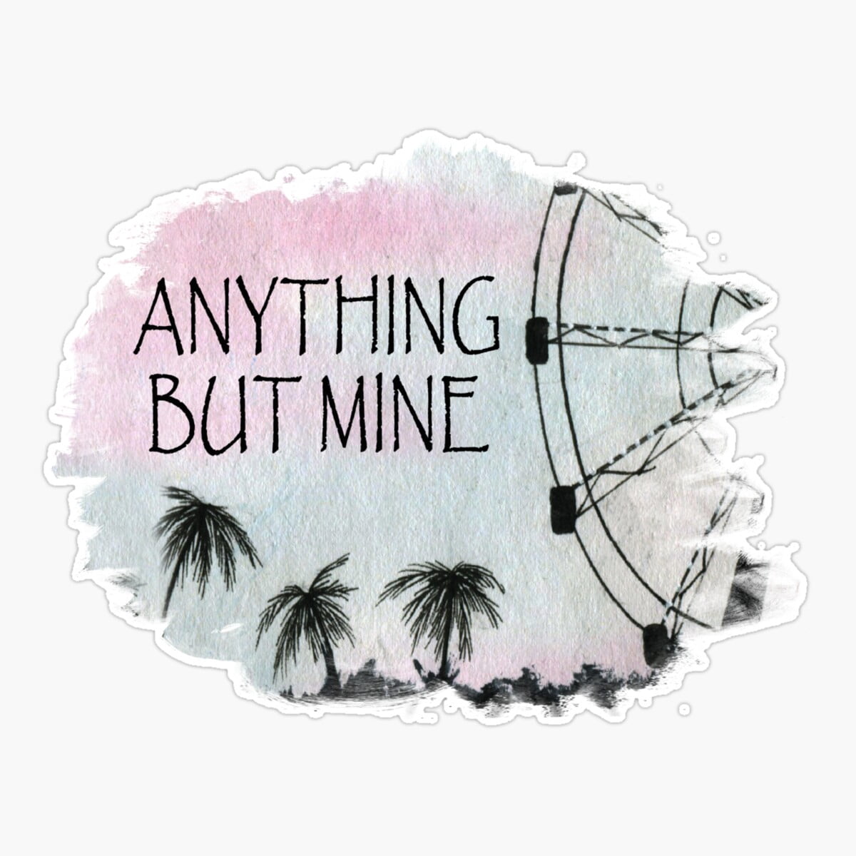 Onim Anything But Mine Sticker, Phone Decal Water Bottle Stickers Car ...