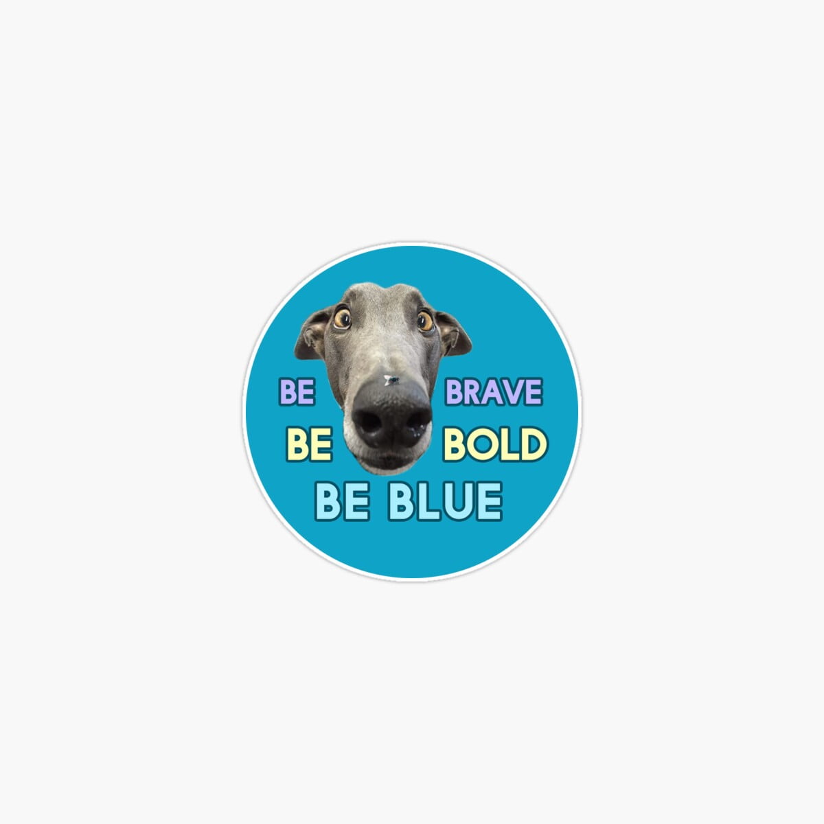 Onim Be Brave Be Bold Be Blue Sticker, Phone Decal Water Bottle ...