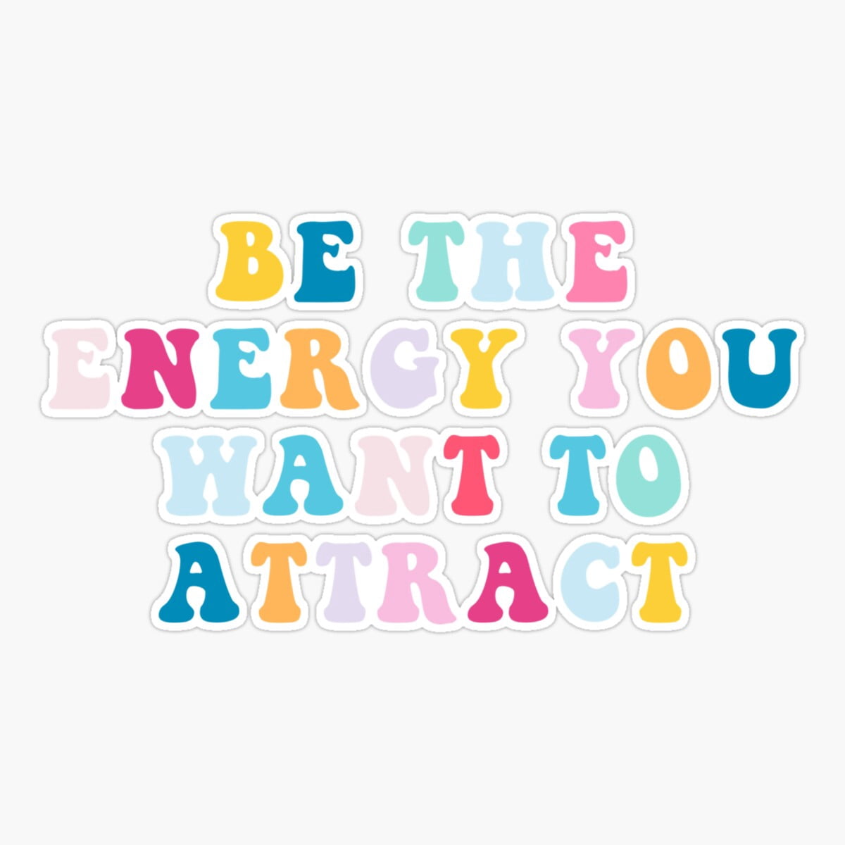Onim Be The Energy You Want To Attract Sticker, Phone Decal Water ...