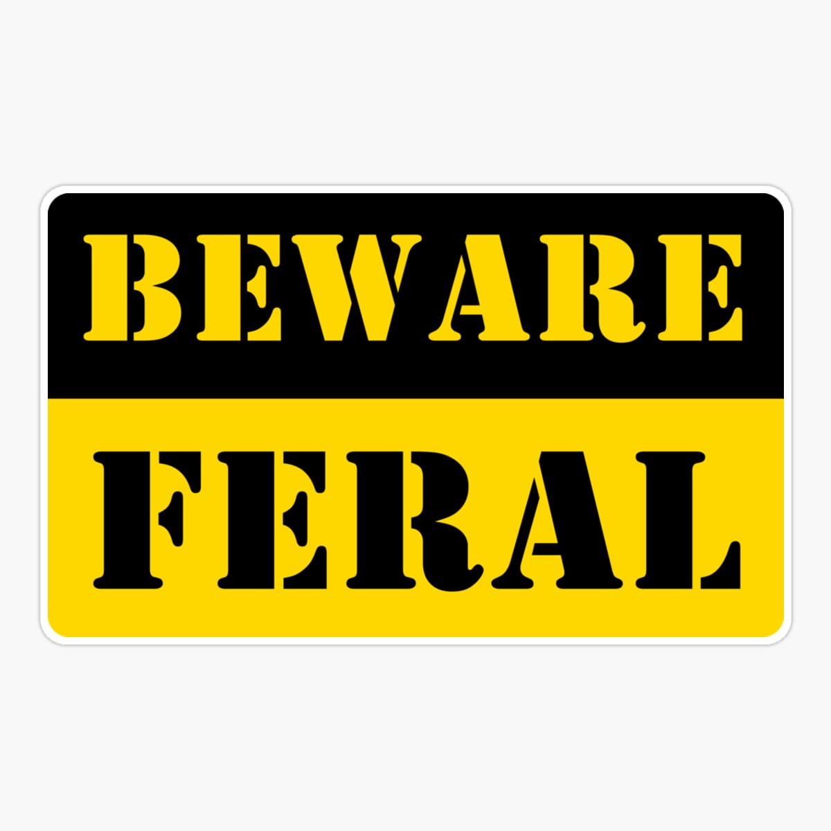 Onim Beware Feral Sticker, Phone Decal Water Bottle Stickers Car Decals ...