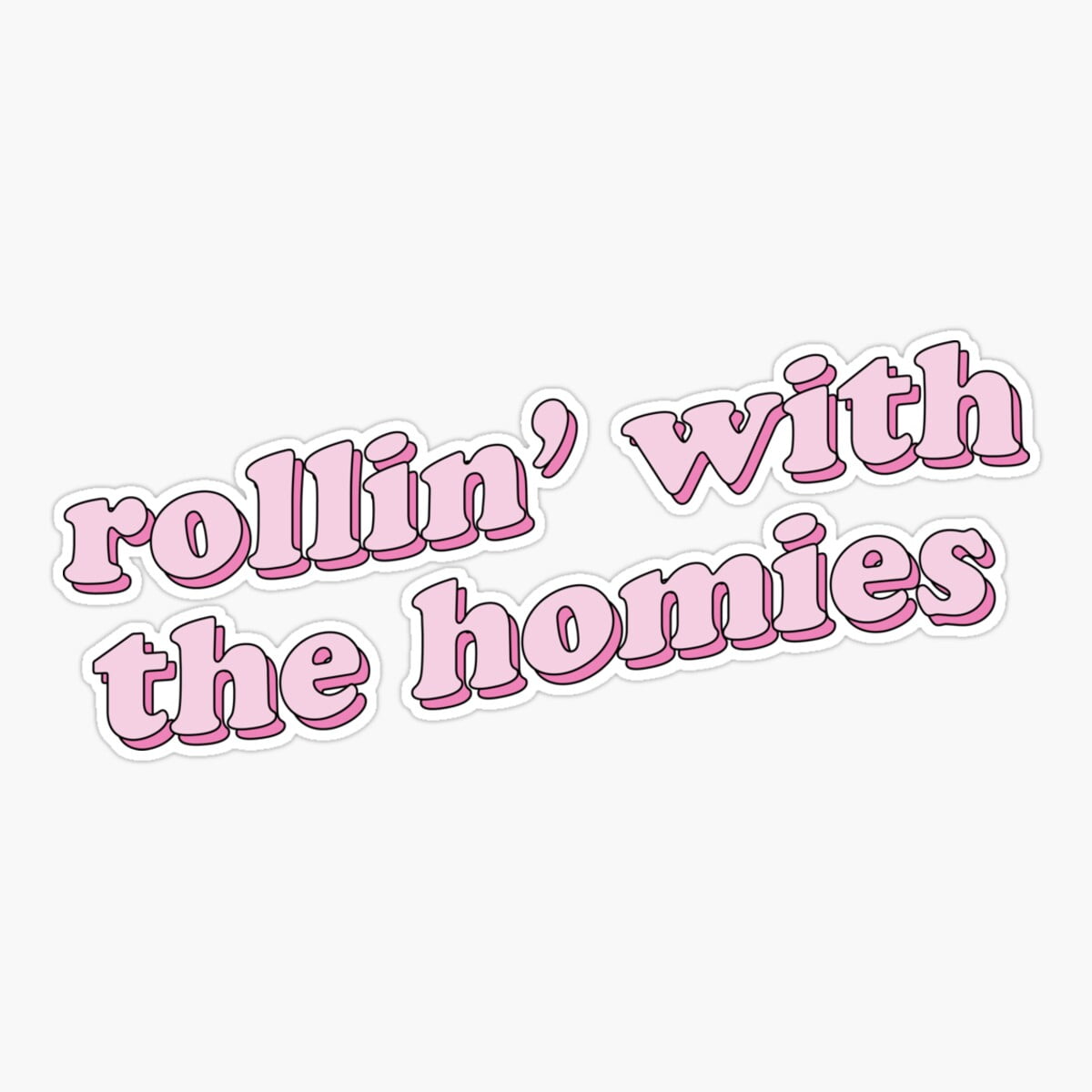 Onim Clueless - Rollin With The Homies Sticker, Phone Decal Water ...