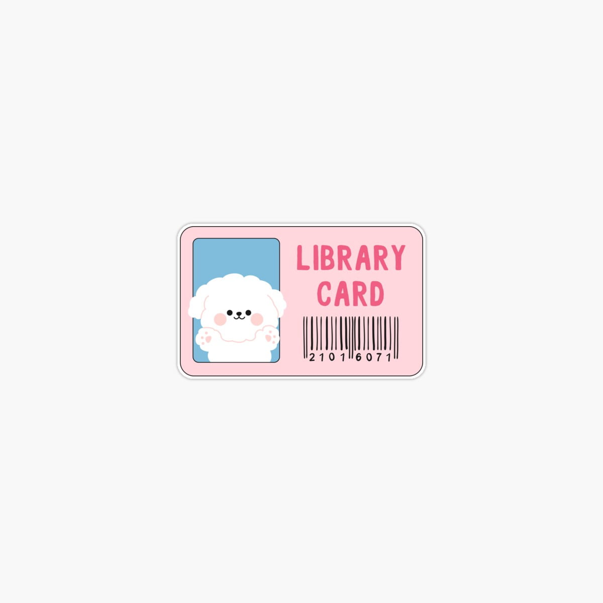 Onim Cute Pink Dog Library Card - Having Fun Isn'T Hard If You'Ve Got A ...