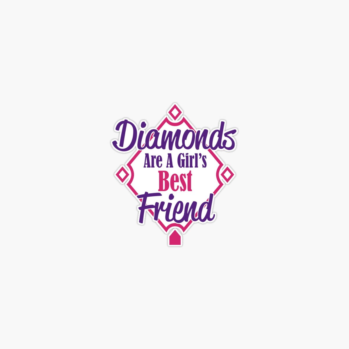 Onim Diamonds Are A Girls Best Friend Sticker, Phone Decal Water Bottle ...