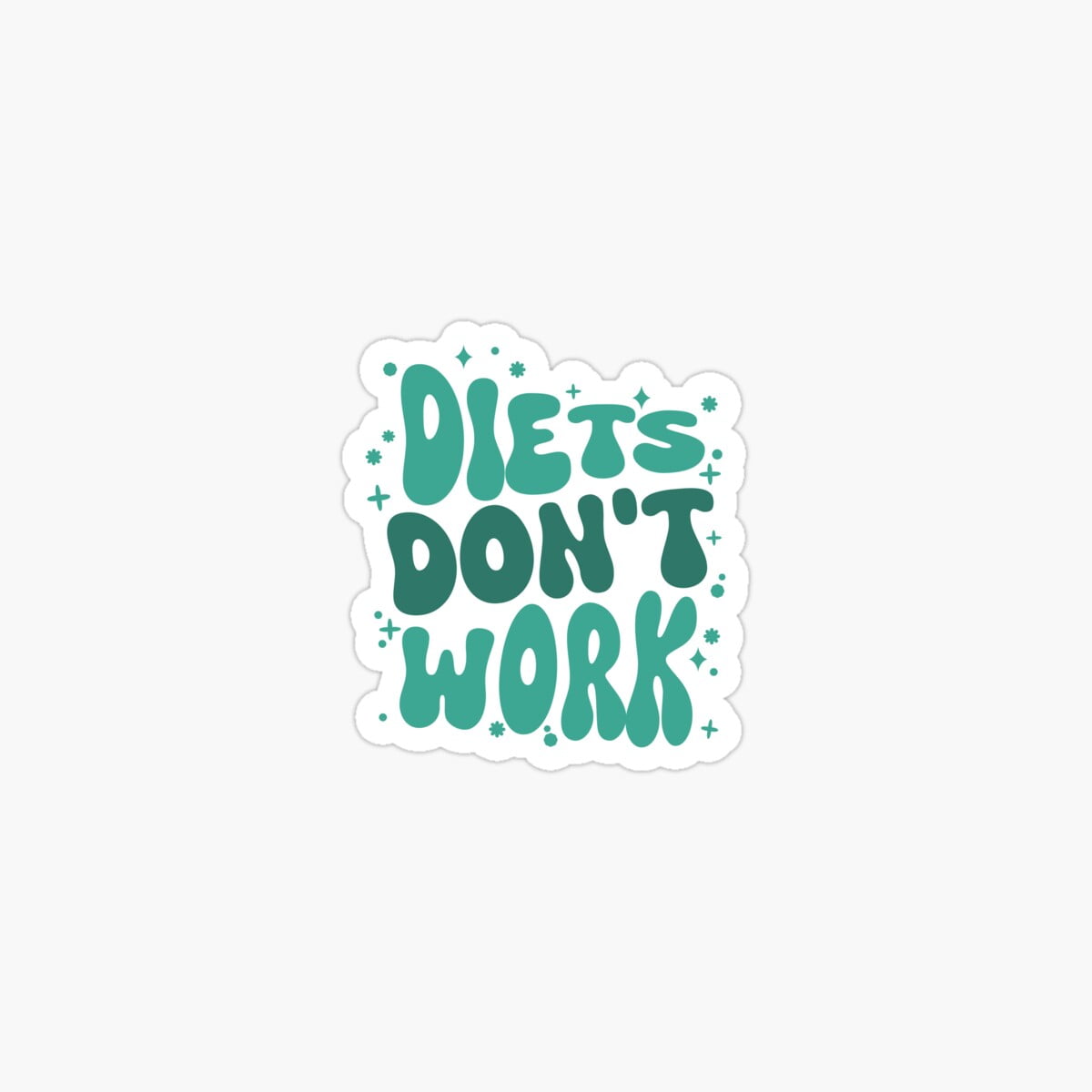 Onim Diets Don't Work Sticker | Anti Diet Sticker Sticker - Walmart.com