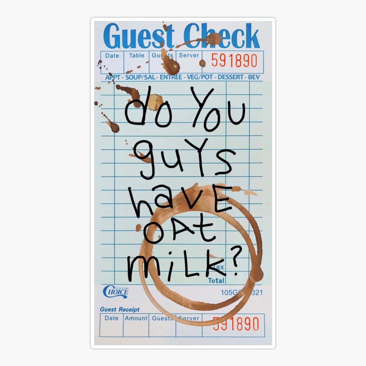 Onim Do You Guys Have Oat Milk With Coffee Stains Guest Check Sticker ...
