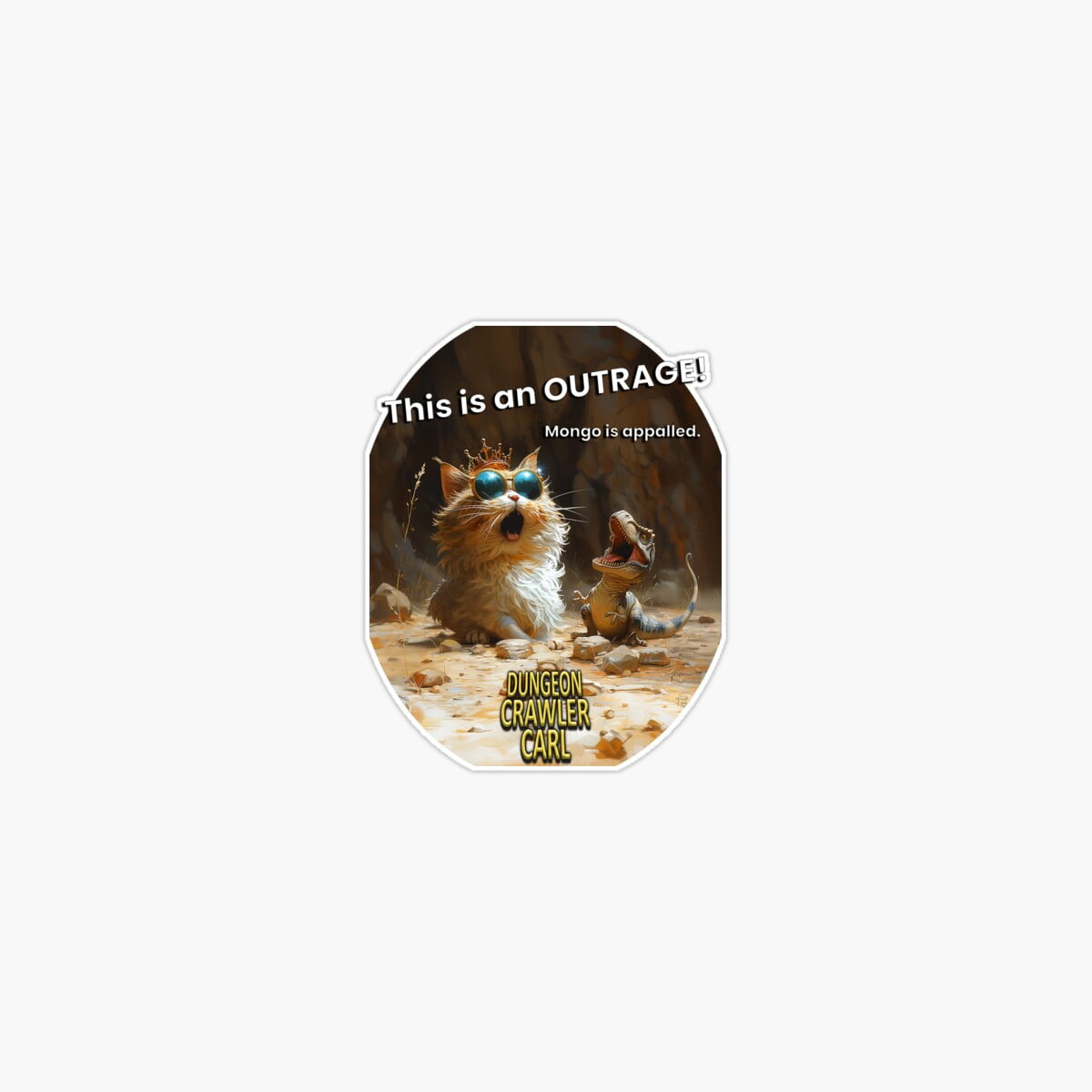 Onim Dungeon Crawler Carl - This Is An Outrage! Sticker, Phone Decal ...