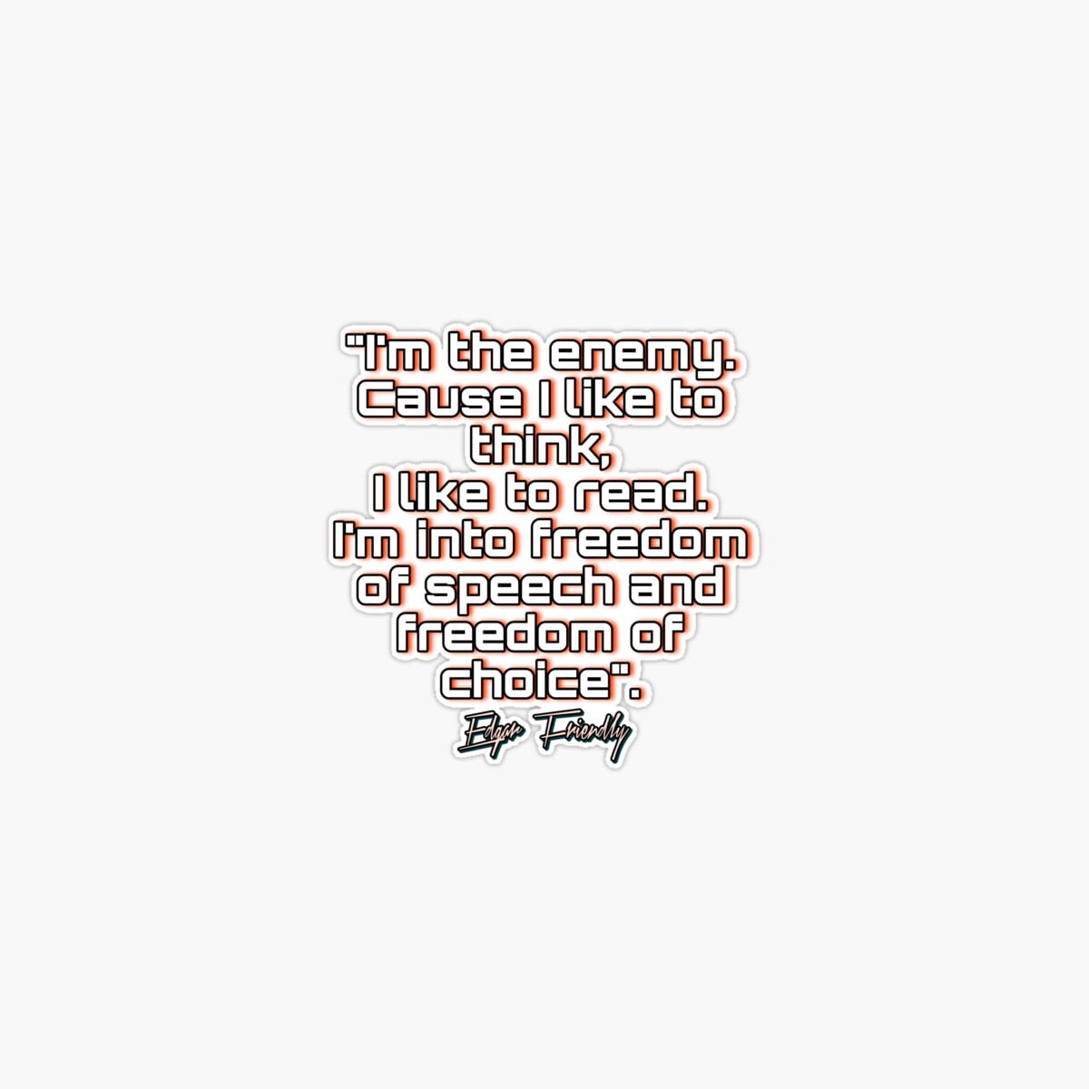 Onim Edgar Friendly Quote Sticker, Phone Decal Water Bottle Stickers ...