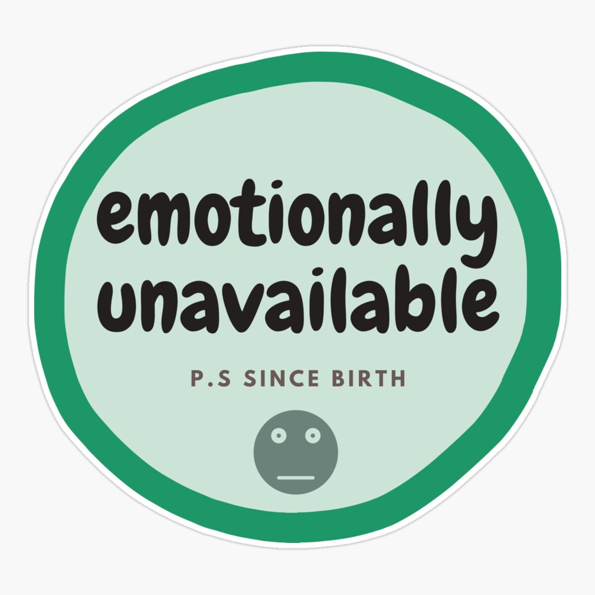 Onim Emotionally Unavailable (P.S Since Birth) Sticker, Phone Decal ...