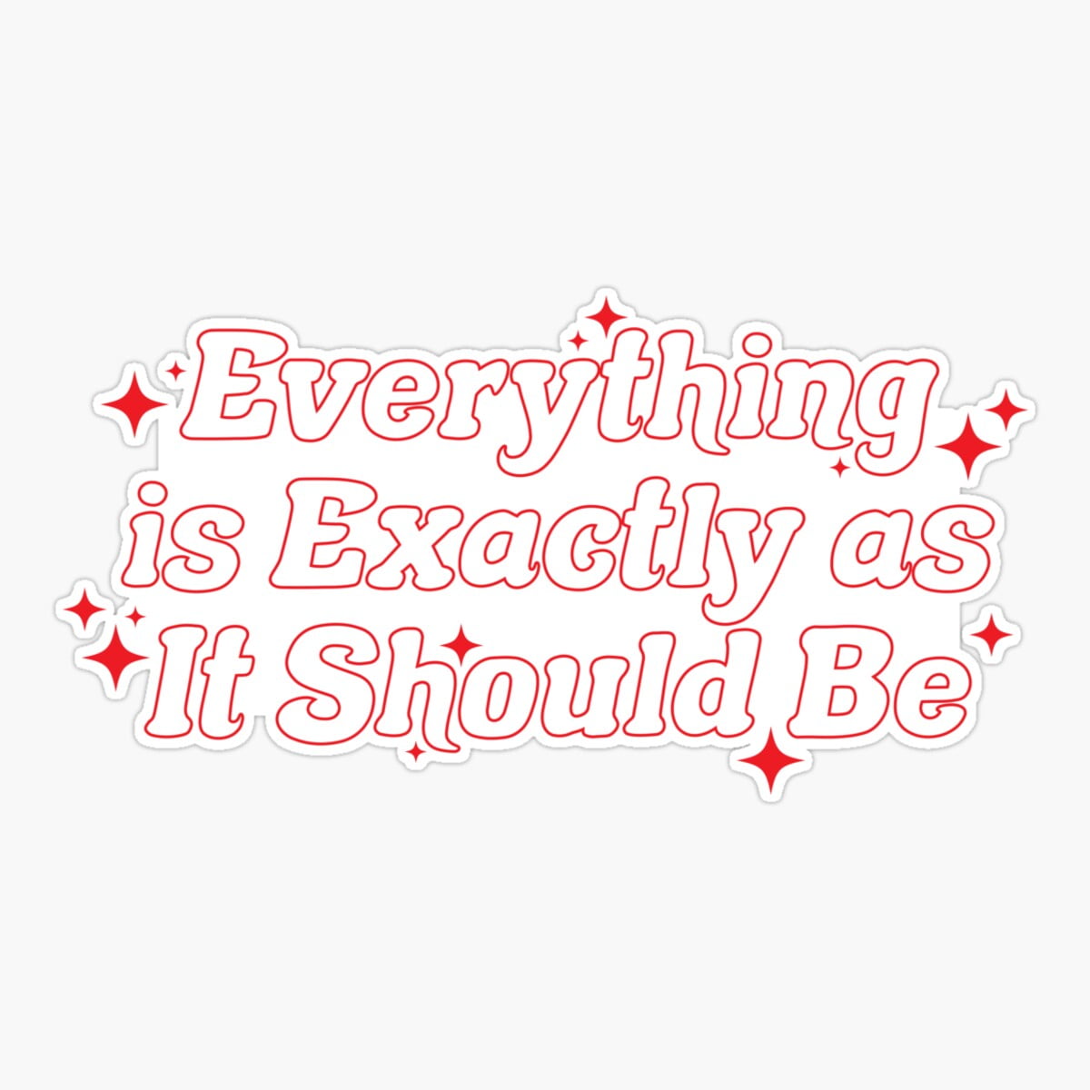 Onim Everything Is Exactly As It Should Be Sticker, Phone Decal Water ...