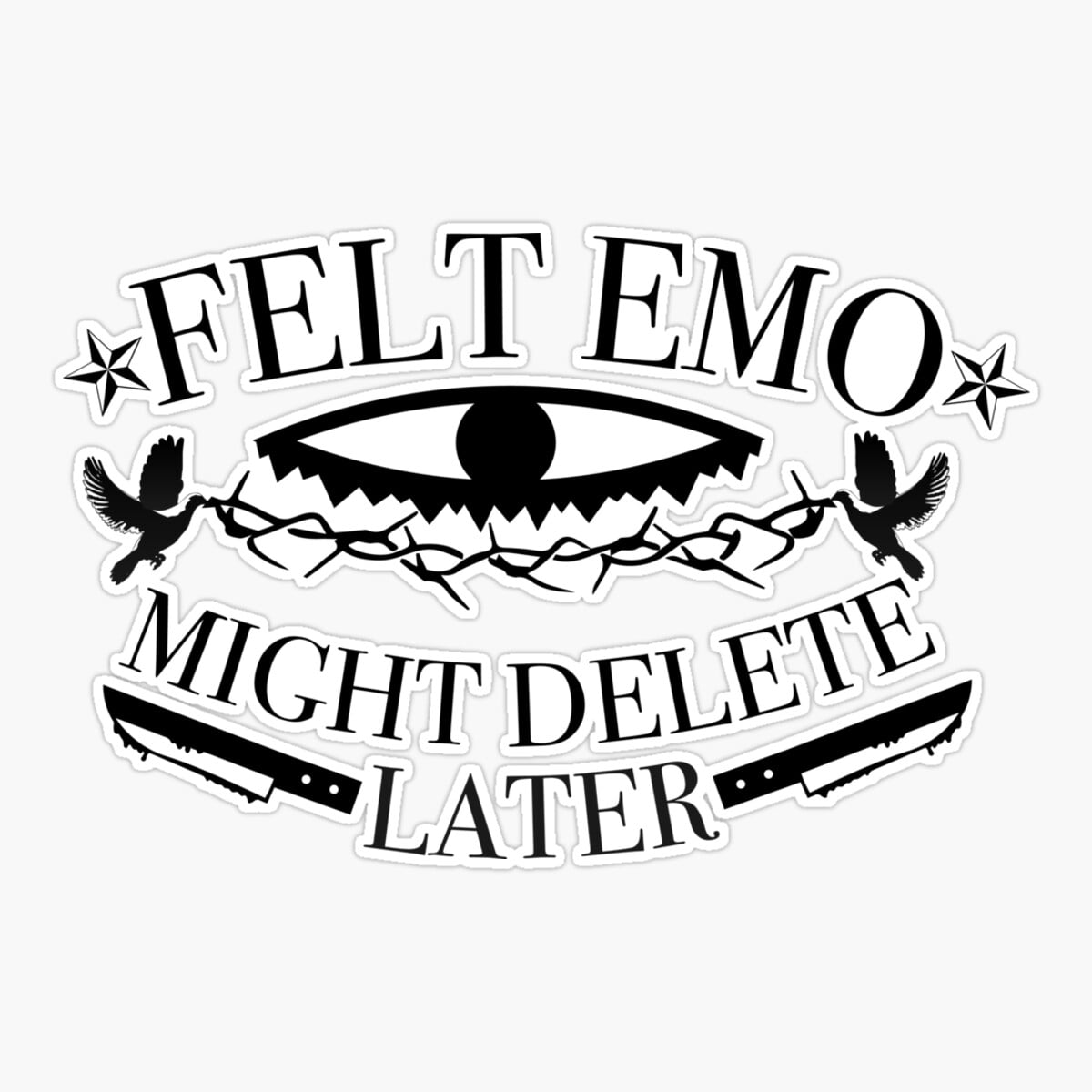 Onim Felt Emo Might Delete Later Dark Sticker, Phone Decal Water Bottle ...