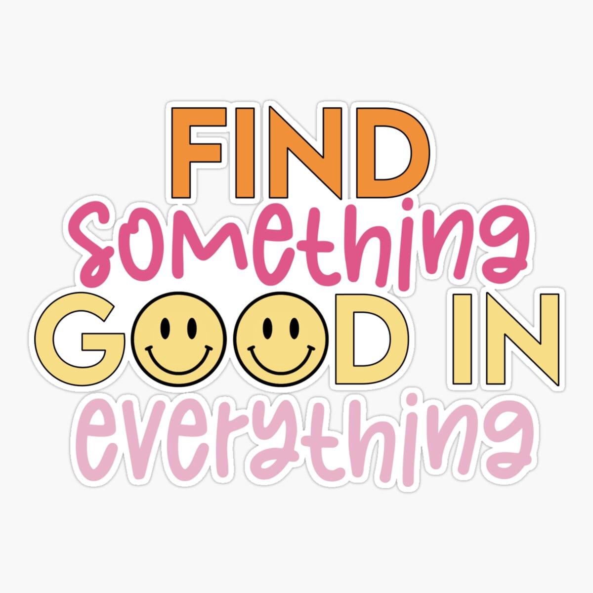 Onim Find Something Good In Everything 1 Sticker, Phone Decal Water ...