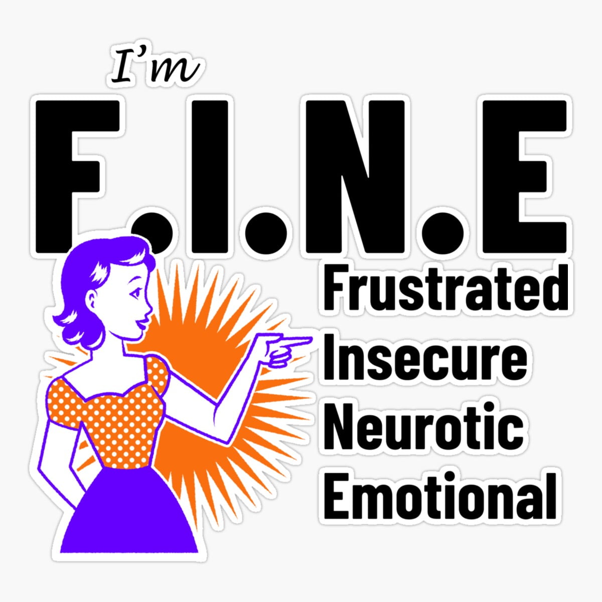 Onim Fine Frustrated Insecure Neurotic Emotional Funny Acronym Sticker ...