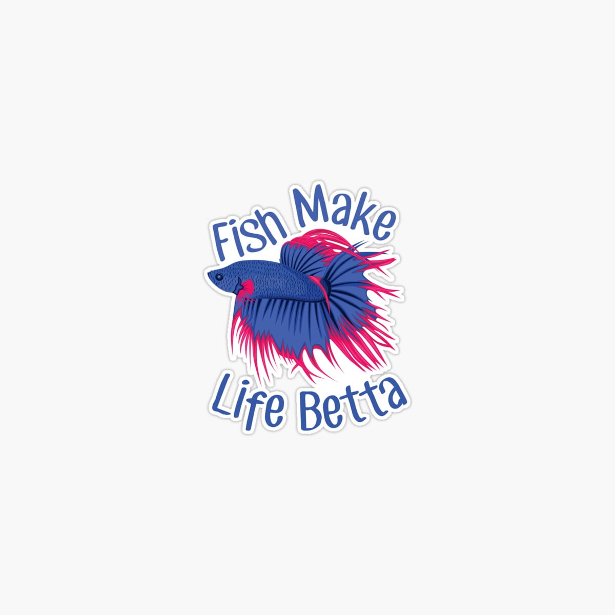 Onim Fish Make Life Betta Sticker - Walmart.com