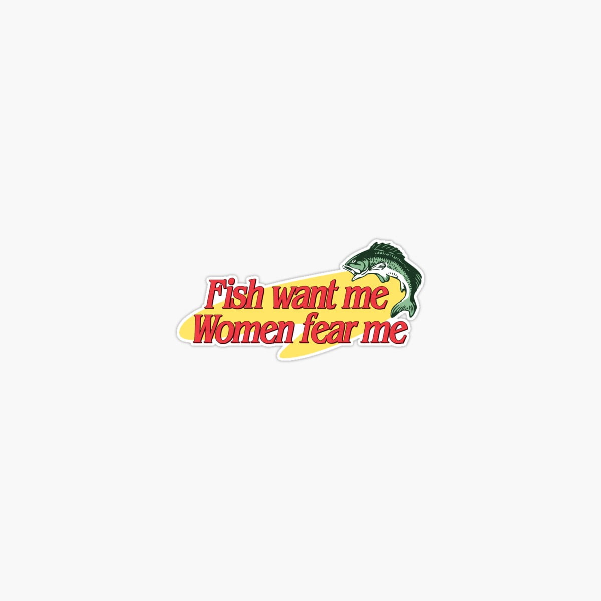 Onim Fish Want Me Women Fear Me Sticker, Phone Decal Water Bottle ...