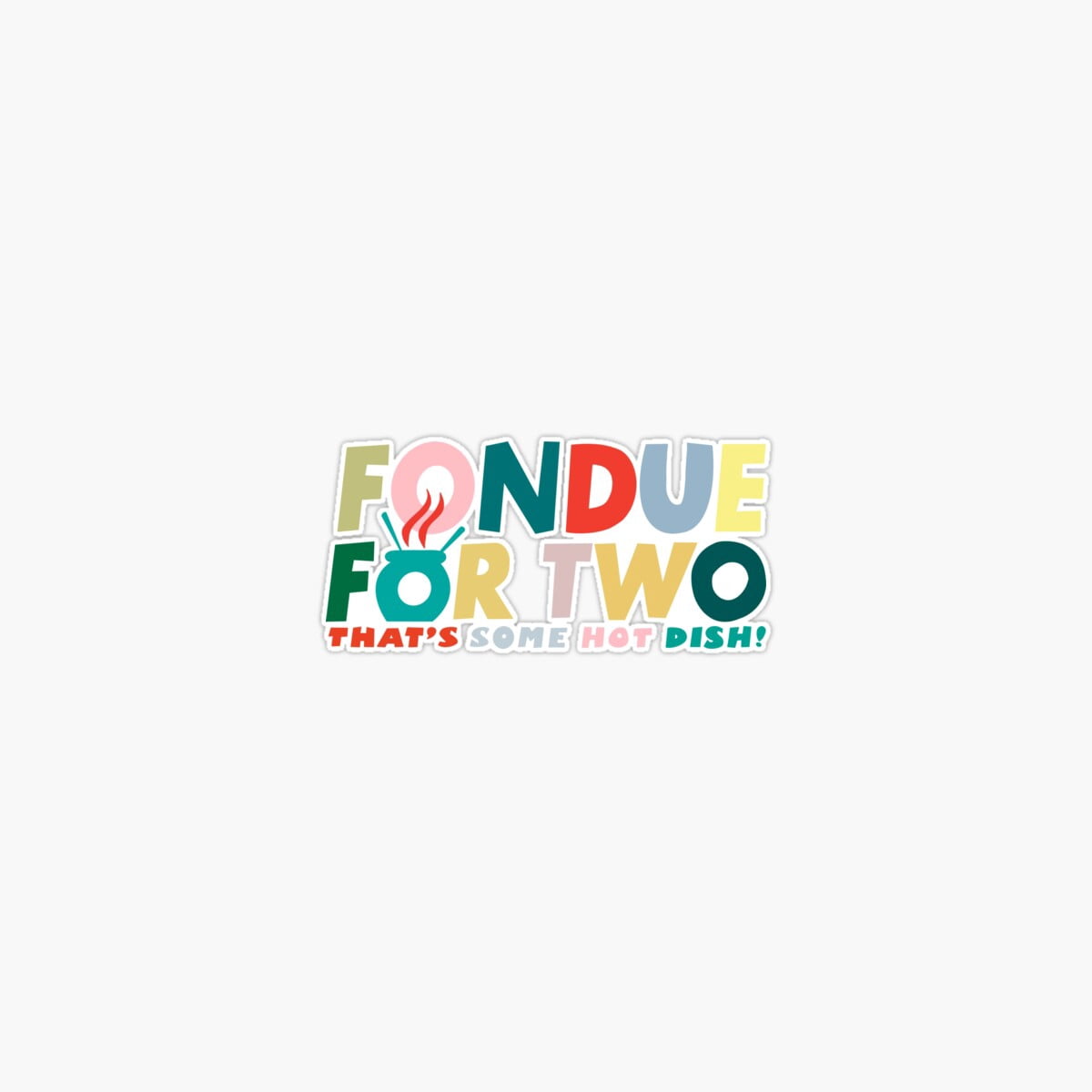 Onim Fondue For Two - Glee Sticker, Phone Decal Water Bottle Stickers ...