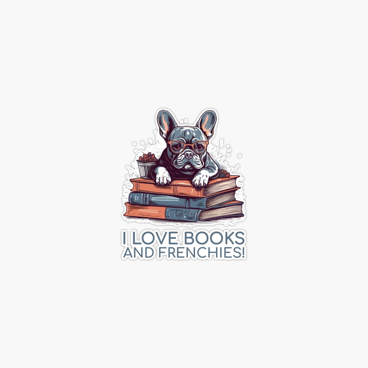 Onim French Bulldog Bookworm - A Cozy Design For Book Lovers Sticker ...