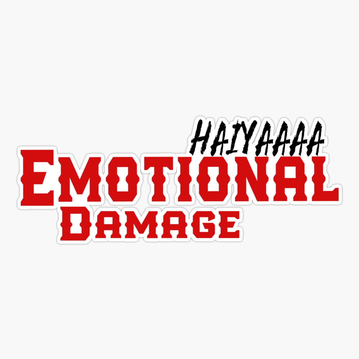 Onim Funny Emotional Damage Quote Meme Cool Emotional Damage Sticker ...