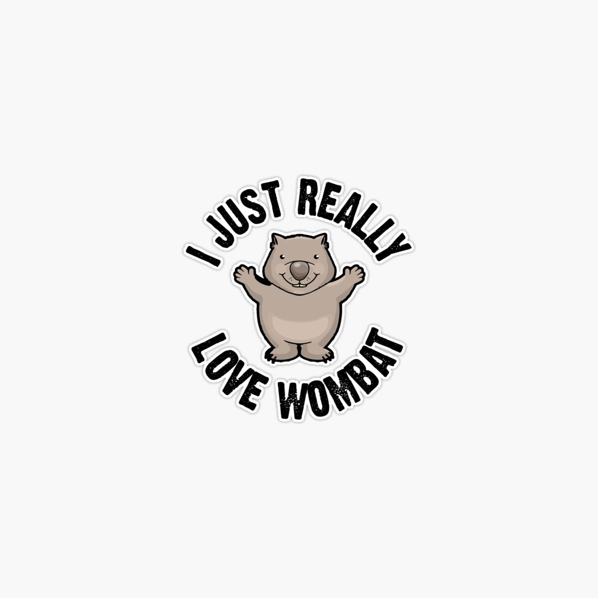 Onim Funny I Just Really Love Wombat - Cute Wombat Lover Gift Sticker ...