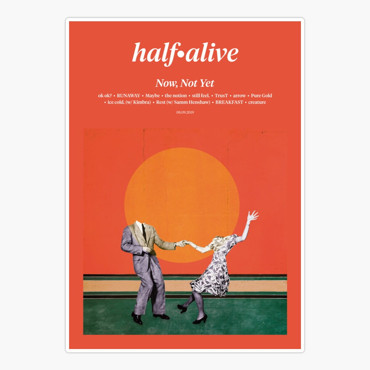 Onim Half Alive - Now, Not Yet (2019) Music Album Cover Sticker, Phone ...