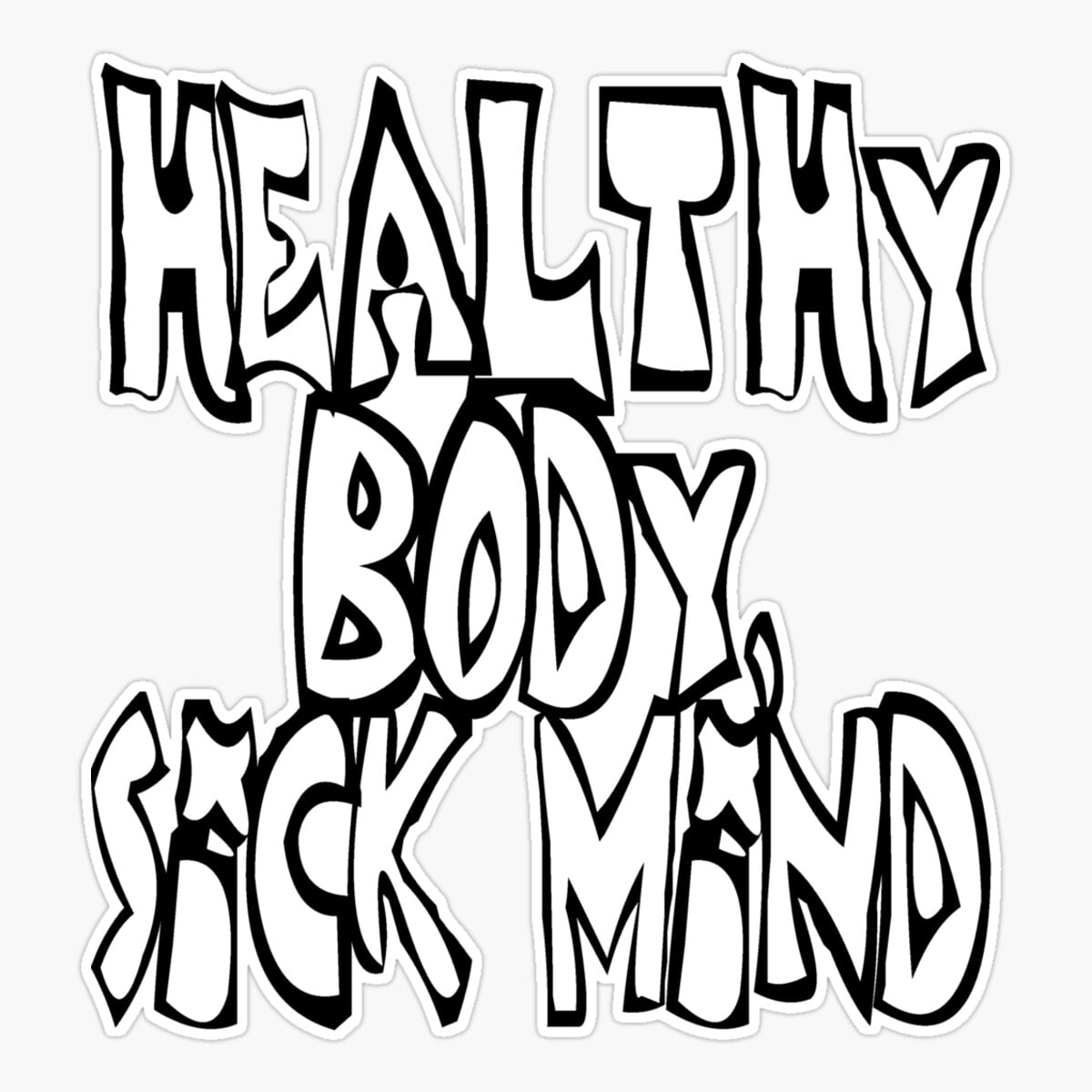 Onim Healthy Body, Sick Mind Sticker, Phone Decal Water Bottle Stickers ...