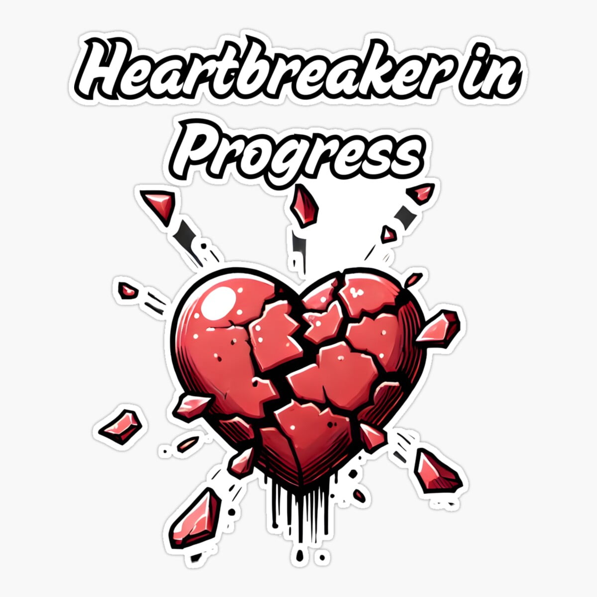 Onim Heartbreaker In Progress - Heartbreak Love Pun - Dynamic Breaking ...
