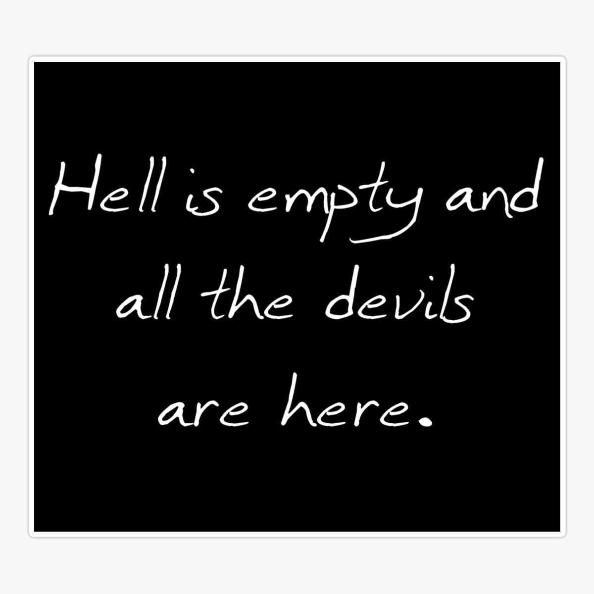 Onim Hell Is Empty - "The Tempest" Shakespeare Quote Sticker, Phone ...