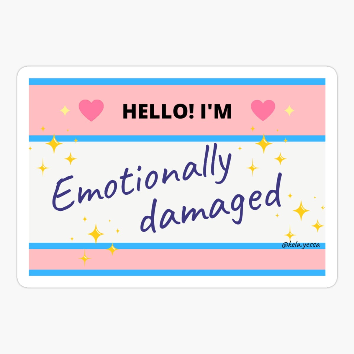 Onim Hello I'M Emotionally Damage Sticker Sticker, Phone Decal Water ...