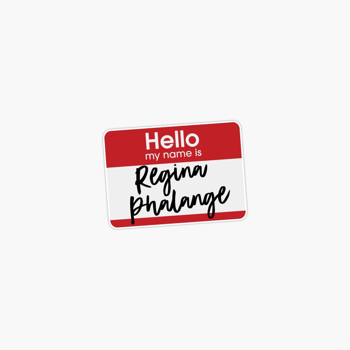 Onim Hello My Name Is Regina Phalange Sticker, Phone Decal Water Bottle ...