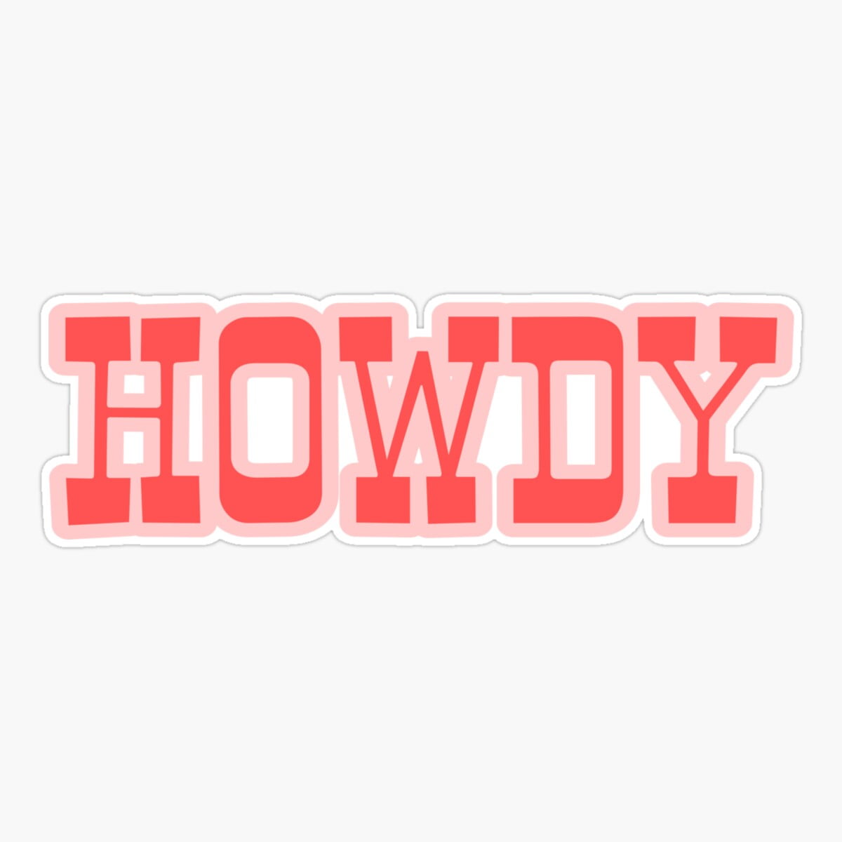 Onim Howdy Sticker Pink And Red Sticker, Phone Decal Water Bottle ...