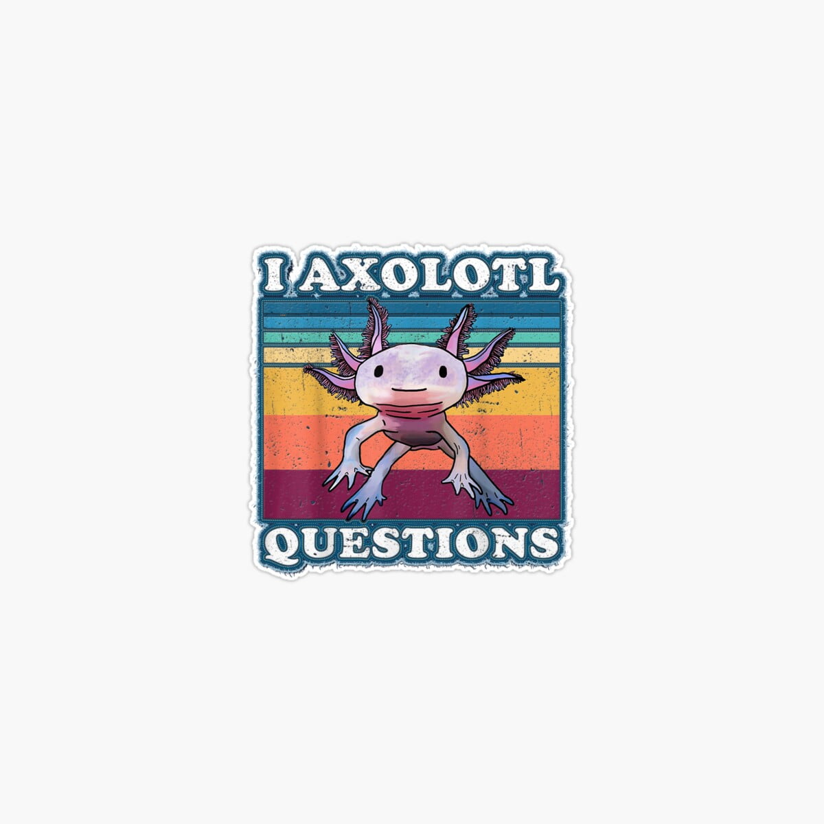 Onim I Axolotl Questions Axolotl Sticker, Phone Decal Water Bottle ...