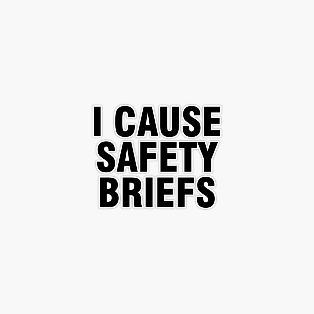 Onim I Cause Safety Briefs Sticker, Phone Decal Water Bottle Stickers Car Decals, Funny Birthday ...