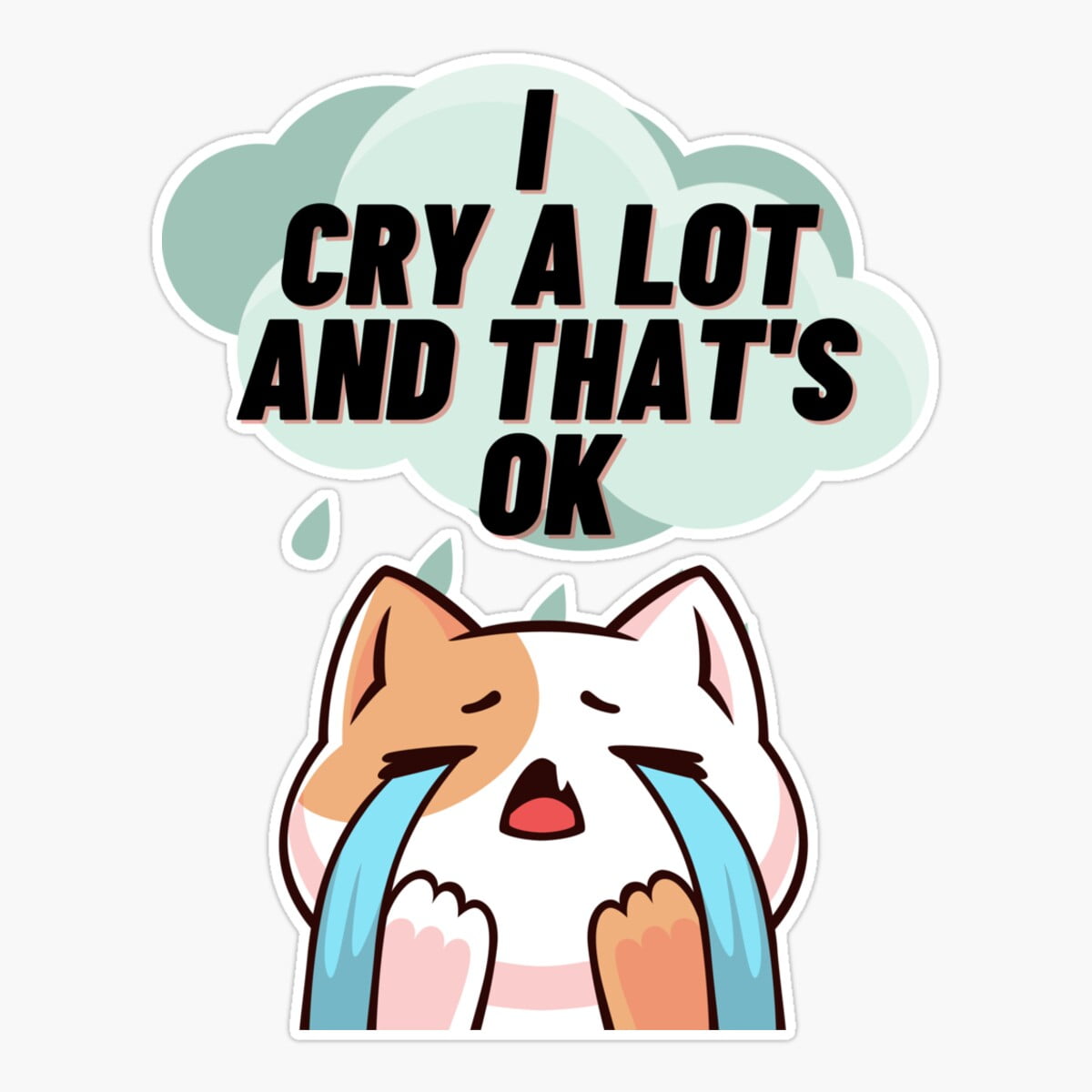 Onim I Cry A Lot, And That'S Ok - Crying Cat Sticker, Phone Decal Water ...