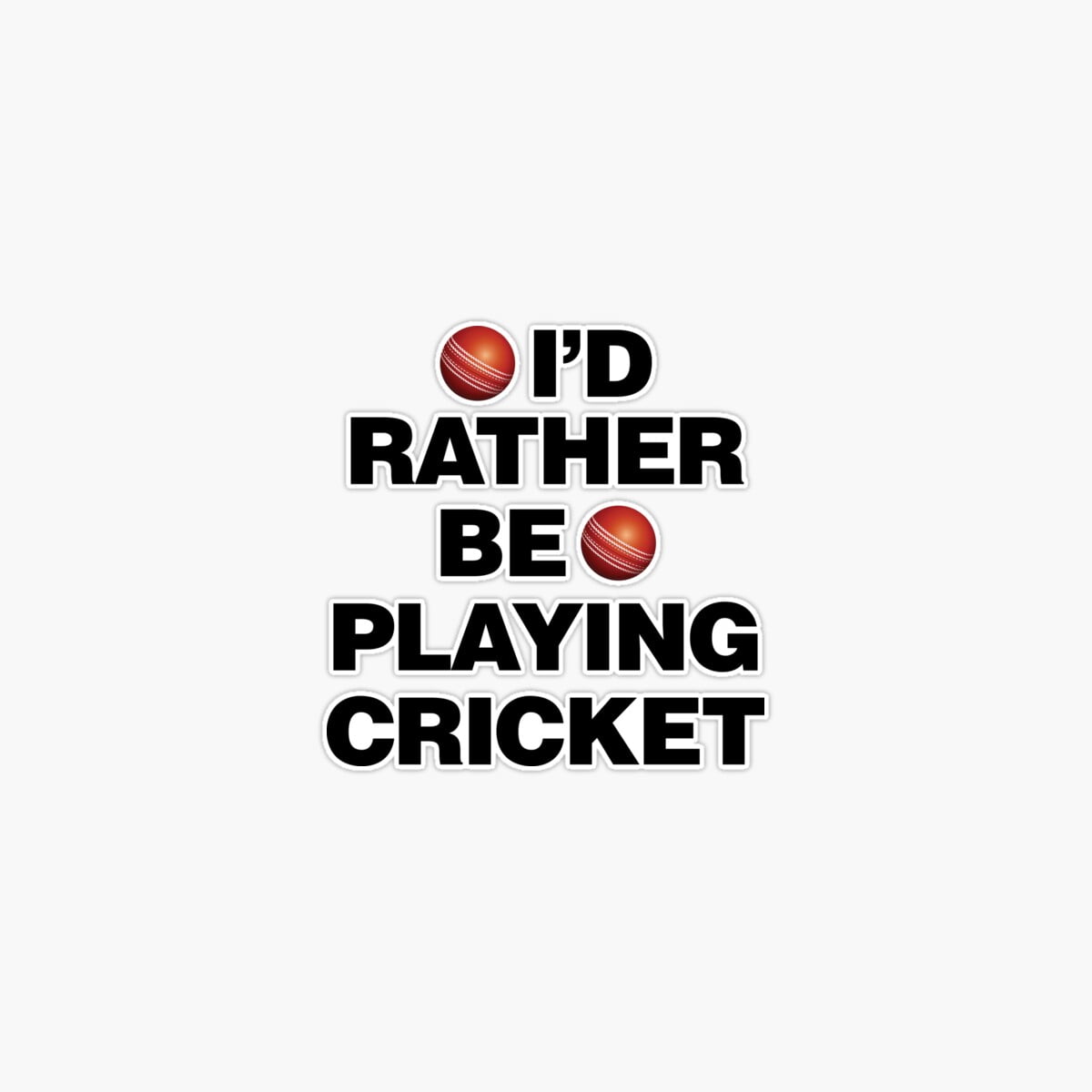 Onim I D Rather Be Playing Cricket Sticker, Phone Decal Water Bottle ...