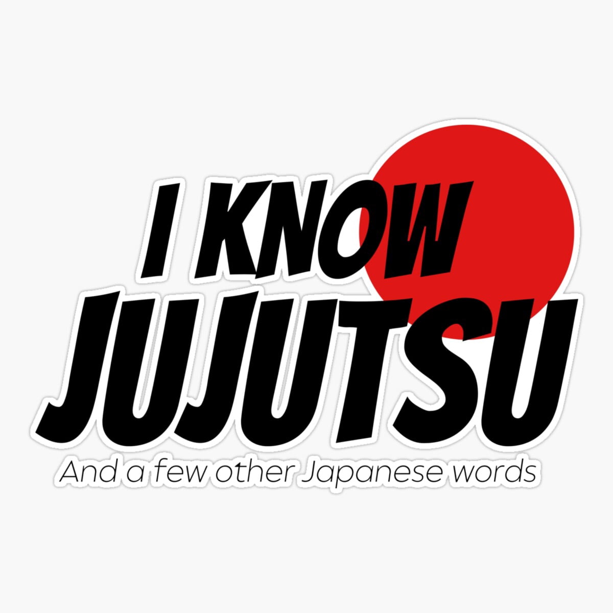 Onim I Know Jujutsu And A Few Other Japanese Words Sticker, Phone Decal ...