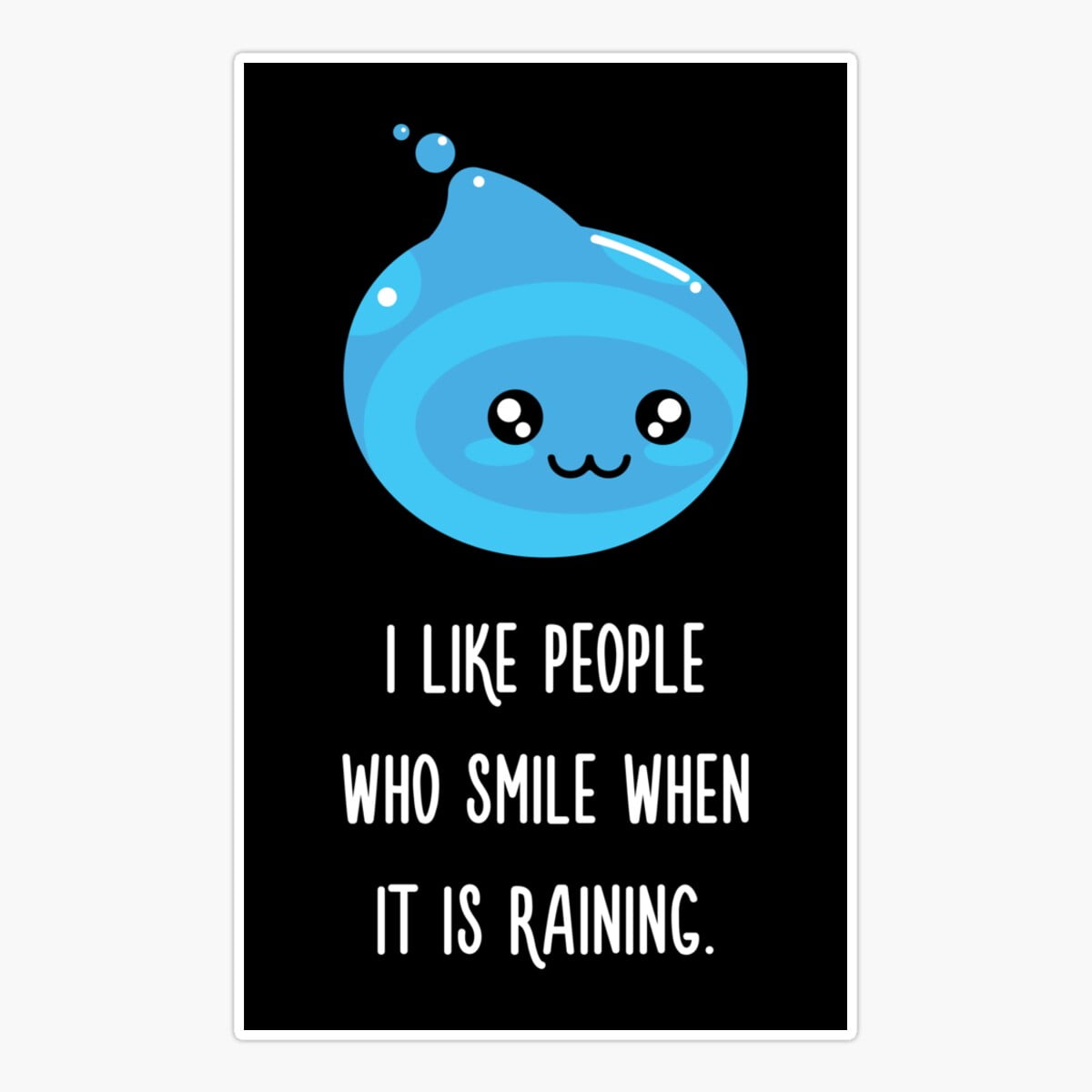 Onim I Like People Who Smiles When It Is Raining. - Rain Quotes Sticker ...