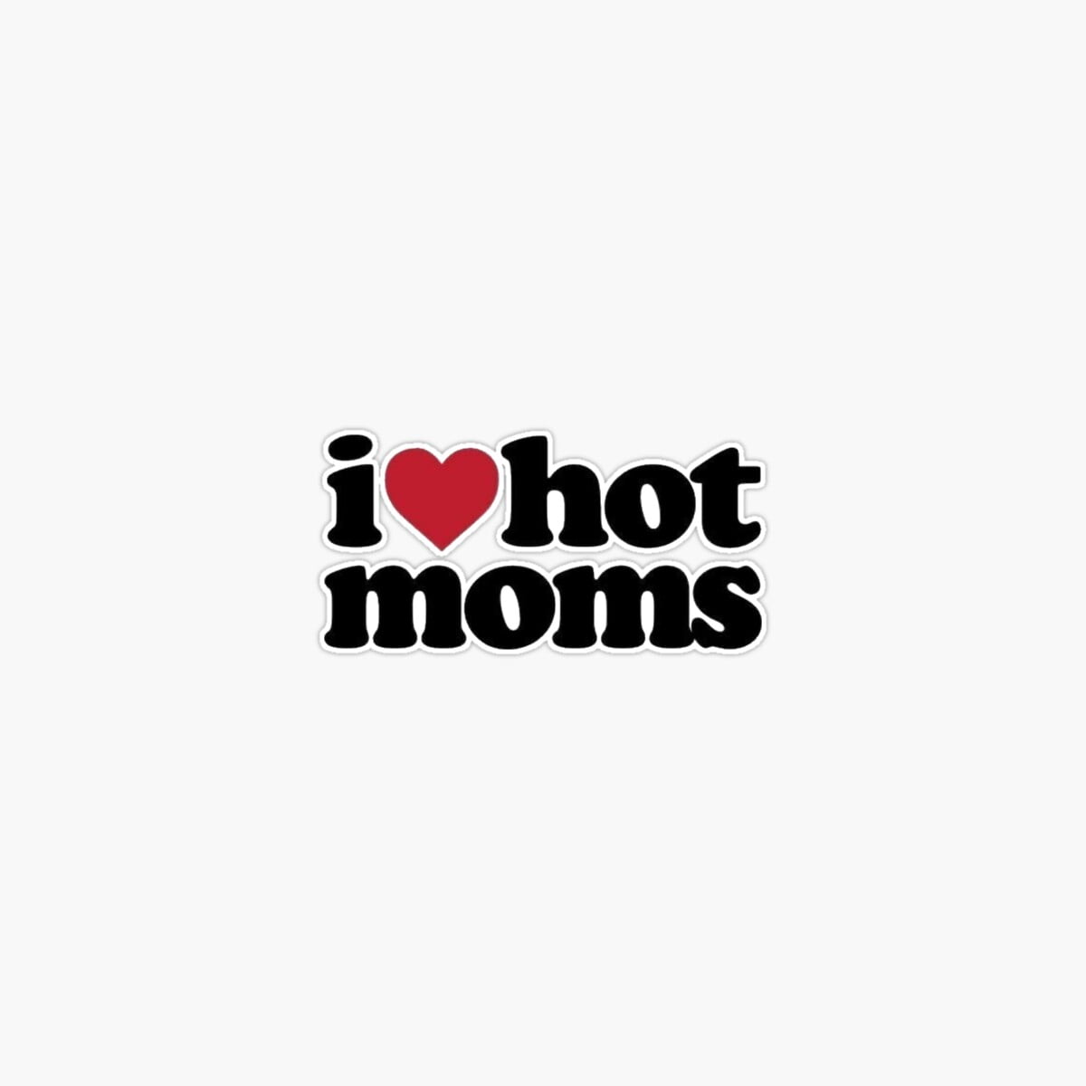 Onim I Love Hot Moms Sticker, Phone Decal Water Bottle Stickers Car ...