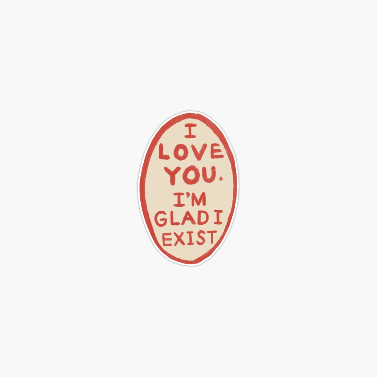 Onim I Love You I'M Glad I Exist Sticker, Phone Decal Water Bottle ...