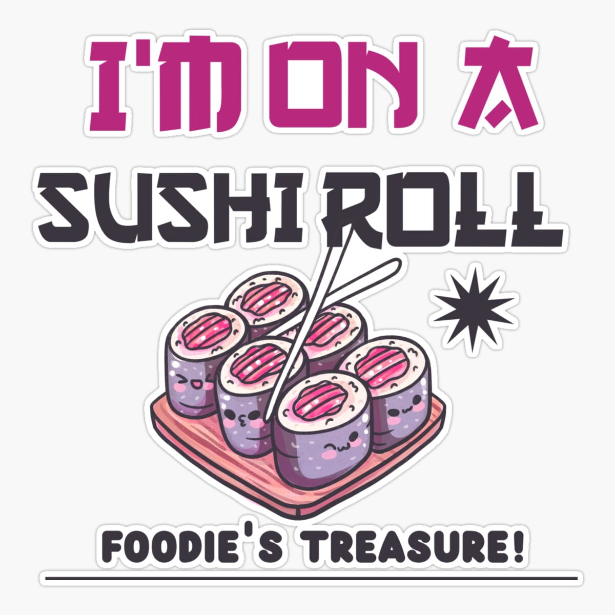 Onim I’M On A Sushi Roll Japan Food Sticker, Phone Decal Water Bottle ...