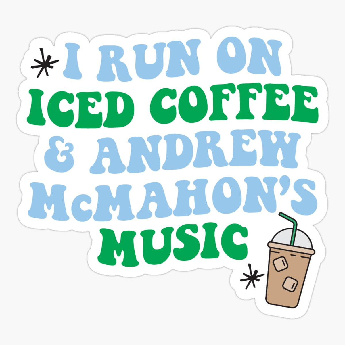 Onim I Run On Iced Coffee & Andrew Mcmahon'S Music Sticker, Phone Decal ...