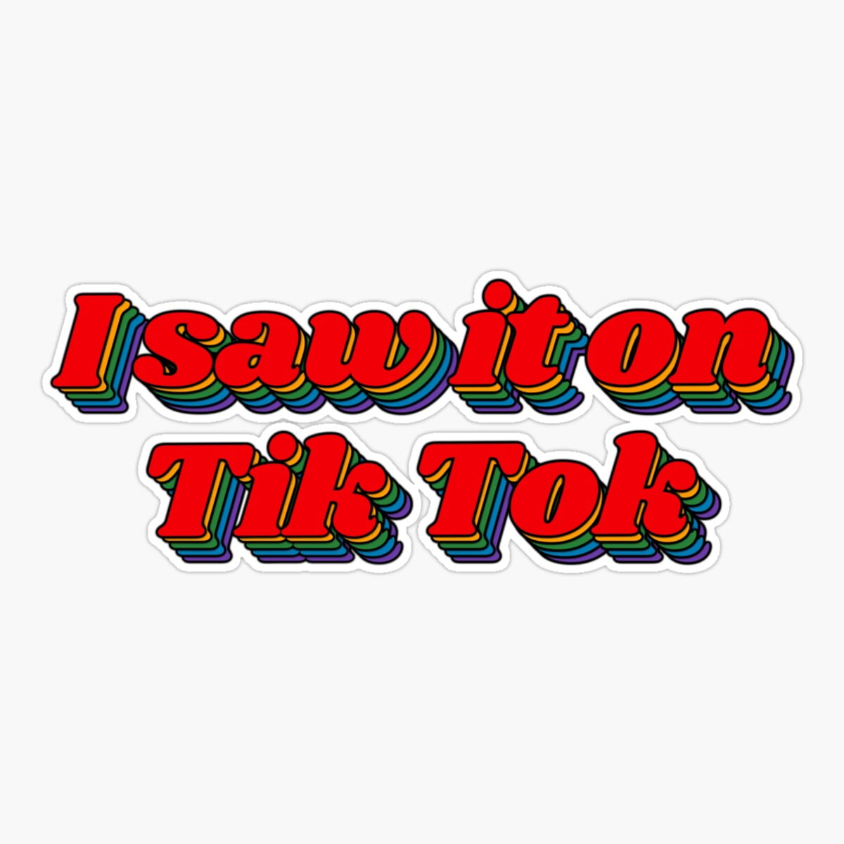 Onim I Saw It On Tik Tok - Rainbow Sticker, Phone Decal Water Bottle ...